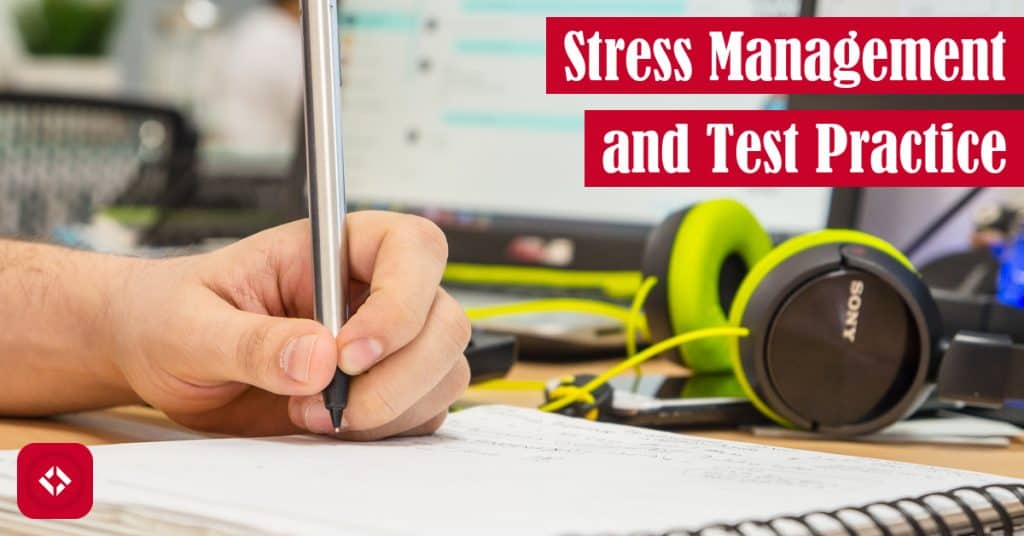 Stress Management and Test Practice: Getting Ready for the GRE – The ...