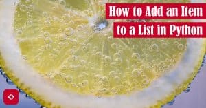 How to Add an Item to a List in Python: Append, Slice Assignment, and ...