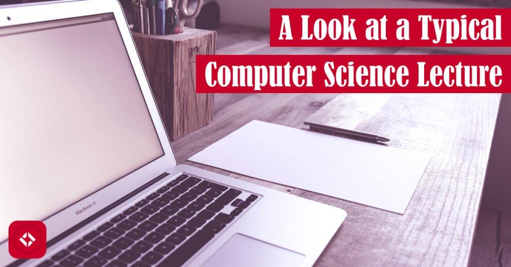 A Look at a Typical Computer Science Lecture – The Renegade Coder
