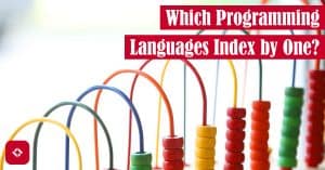 Which Programming Languages Index by One? – The Renegade Coder